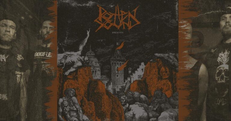 Rotten Sound retorna com 'Apocalypse' após sete anos de hiato e ...